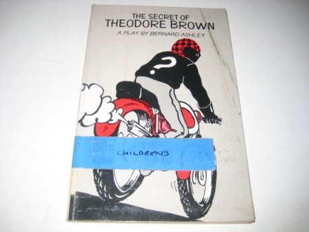 The Secret of Theodore Brown: Ashley, Bernard: 9780862034580: Amazon ...