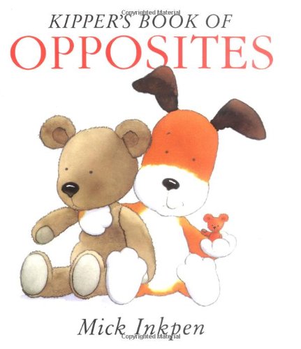 Amazon.com: Kipper's Book of Opposites: Kipper Concept Books ...