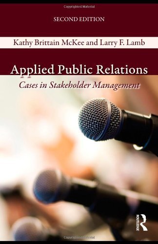 Applied Public Relations: Cases in Stakeholder Management (Routledge ...