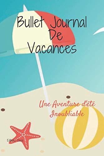 Amazon.com: journal de mes vacances d'été: une aventure d'été ...