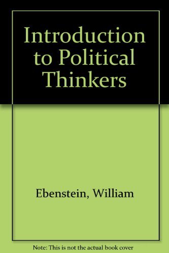 Introduction to Political Thinkers by William Ebenstein (1992-01-30 ...