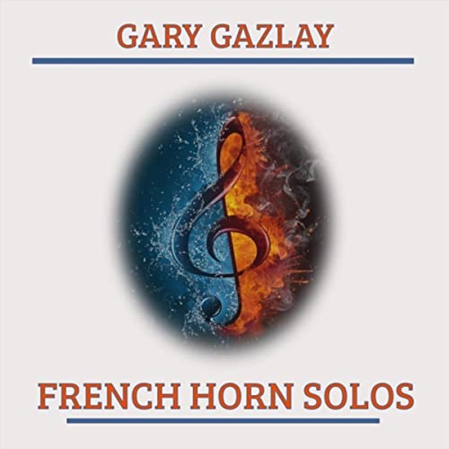 Amazon.com: French Horn Solos : Gary Gazlay: Digital Music