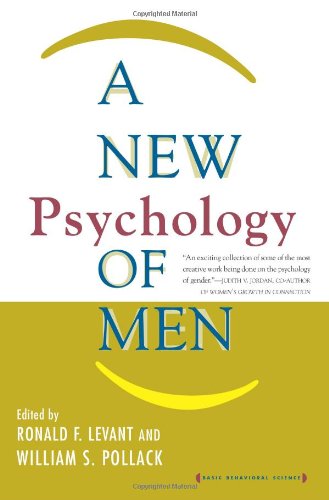 A New Psychology Of Men: Levant, Ronald F., Pollack, William S ...