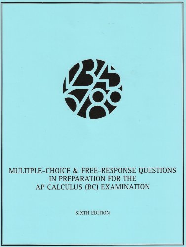 Multiple-choice & Free-response Questions in Preparation for the Ap ...