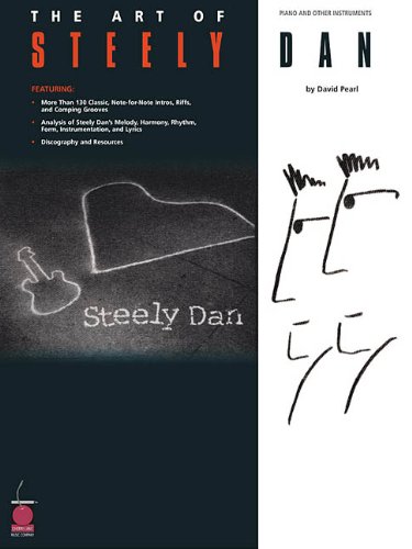 The Art of Steely Dan: Piano and Other Instruments: Pianist. David ...