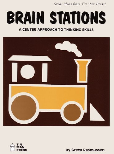 Brain Stations: A Center Approach to Thinking Skills: Greta Rasmussen ...