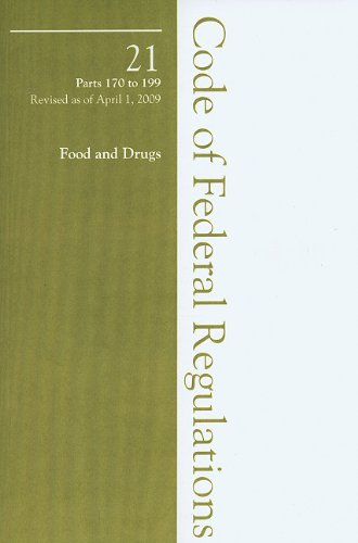 Buy 2009 21 CFR 170-199 (FDA: Food for Human Consumption) Book Online ...
