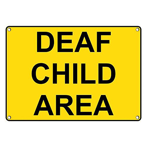 Weatherproof Plastic Deaf Child Area Sign with English Text: Amazon.com ...