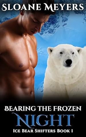 Amazon.com: Bearing the Whiteout (Ice Bear Shifters Series Book 2) eBook : Meyers, Sloane ...