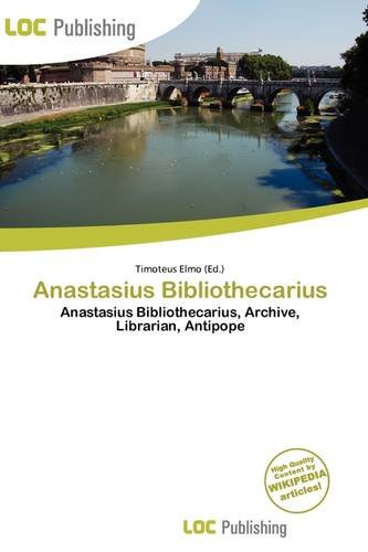 Amazon.co.jp: Anastasius Bibliothecarius : 本
