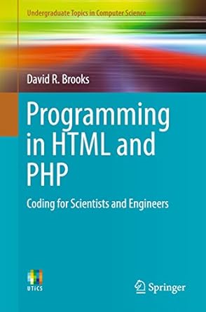 Programming in HTML and PHP: Coding for Scientists and Engineers ...