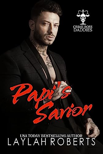 Papi's Savior (Crime Boss Daddies Book 3) - Kindle edition by Roberts ...