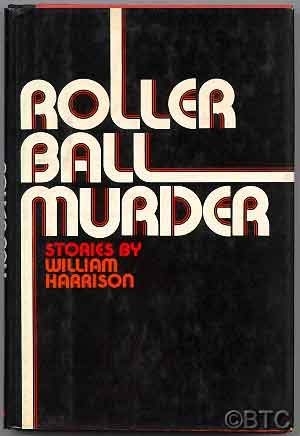 Roller ball murder: William Harrison: 9780688002657: Amazon.com: Books