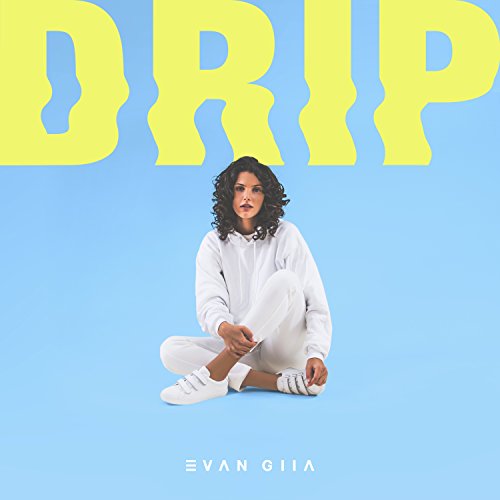 Play DRIP by Evan Giia on Amazon Music