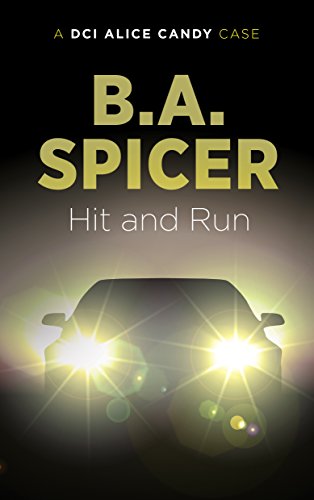 Hit and Run (DCI Alice Candy Book 2) - Kindle edition by Spicer, B. A ...