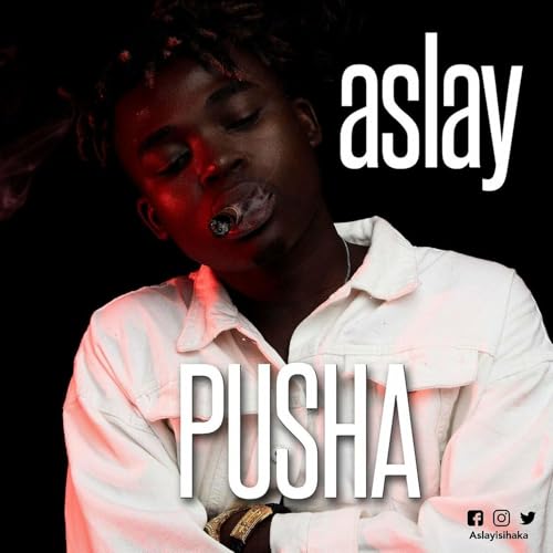 Play Pusha by Aslay on Amazon Music Unlimited