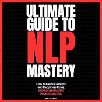 Amazon.com: Ultimate Guide to Nlp Mastery: How to Unlock Success And ...