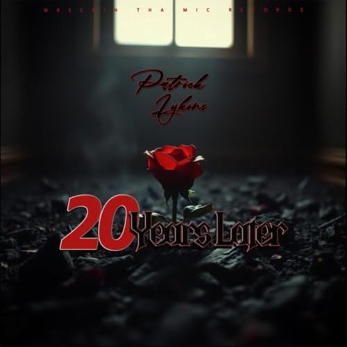 Amazon MusicでPatrick Lykinsの20 Years Laterを再生する