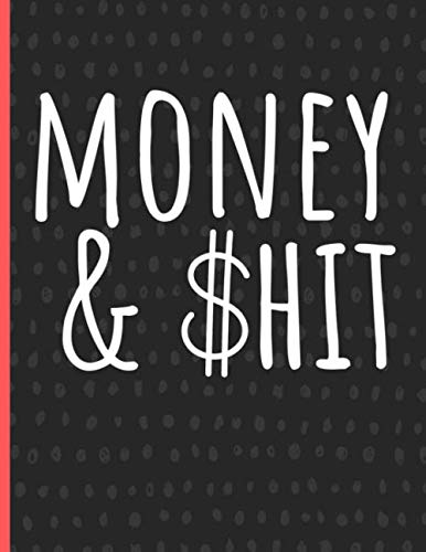 Money & Shit: Monthly Budget Planner : Expense, Money, Savings, Bill ...