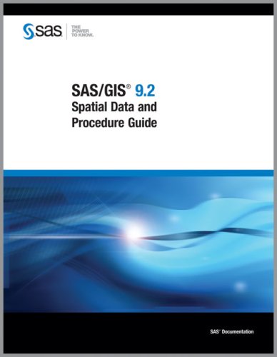 SAS/GIS 9.2: Spatial Data and Procedure Guide: SAS Institute: 9781590477526: Amazon.com: Books