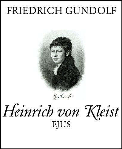 Heinrich von Kleist (German Edition) eBook : Gundolf, Friedrich: Amazon ...