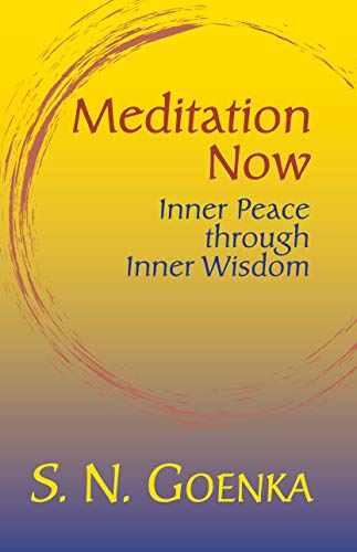 Meditation Now: Inner Peace through Inner Wisdom - Kindle edition by ...