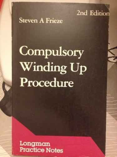 Amazon | Compulsory Winding-up Procedure (Practice Notes) | Frieze ...