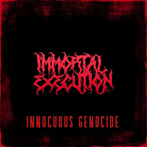 Amazon.co.jp: INNOCUOUS GENOCIDE EP [Explicit] : IMMORTAL EXECUTION: Digital Music