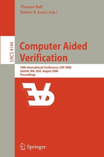 Computer Aided Verification: Ball, Thomas, Jones, Robert B ...