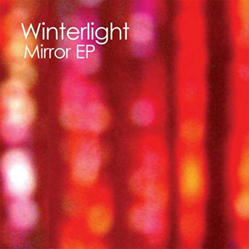 Mirror EP by Winterlight on Prime Music