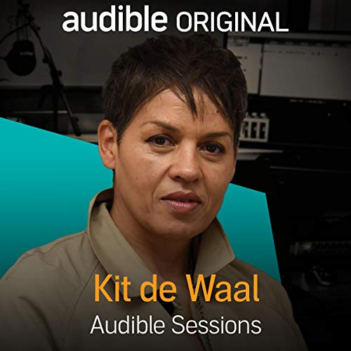 Kit de Waal: Audible Sessions: FREE Exclusive Interview (Audio Download ...