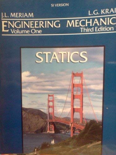International SI Edition Meriam Engineering Mechanics Volume One ...