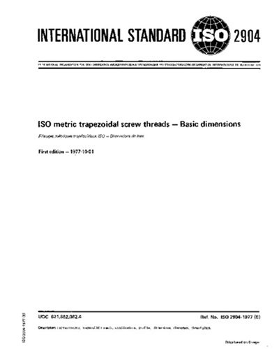 ISO 2904:1977, ISO metric trapezoidal screw threads - Basic dimensions: International ...