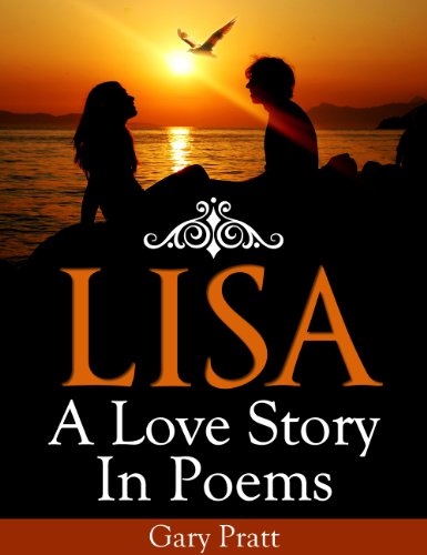 Lisa, A Love Story In Poems - Kindle edition by Pratt, Gary. Health ...