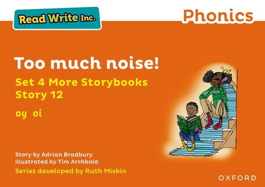 Read Write Inc Phonics: Orange Set 4 More Storybook 12 Too much noise!: 9781382036948: Books ...