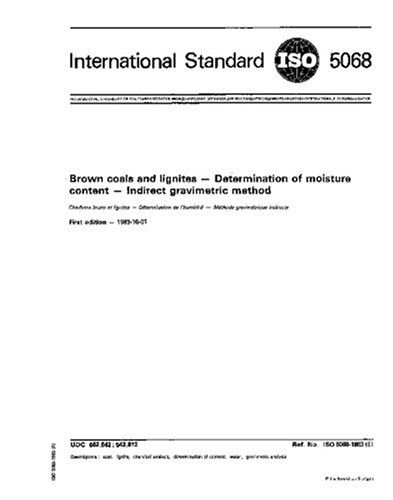 ISO 5068:1983, Brown coals and lignites - Determination of moisture ...