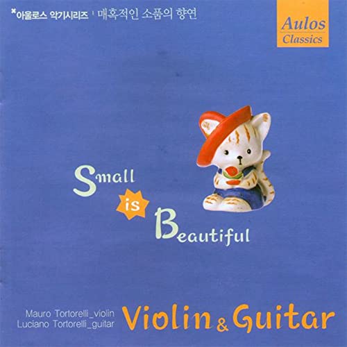 Small is Beautiful _ Violin & Guitar de Mauro Tortorelli and Luciano ...