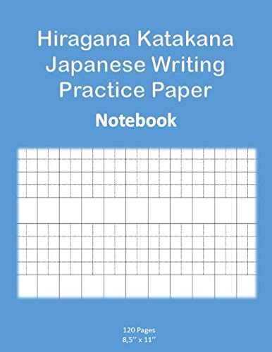 Hiragana Katakana Japanese Writing Practice Paper: Notebook to practise ...