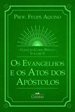 Coleção Curso Bíblico - Vol.V: Os Evangelhos E Os Atos Dos Apóstolos ...