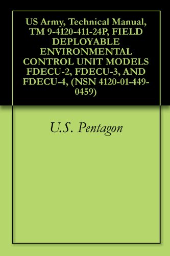 US Army, Technical Manual, TM 9-4120-411-24P, FIELD DEPLOYABLE ...