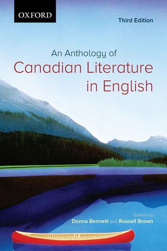An Anthology of Canadian Literature in English: Bennett, Donna; Brown ...