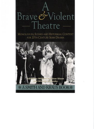 A Brave and Violent Theatre: Monologues, Scenes and Critical Context ...