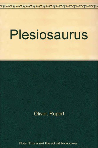 Plesiosaurus: Oliver, Rupert: Amazon.com: Books