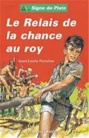 Amazon.com: 3 le relais de la chance au roy: 9782876540149: Jean-Louis ...