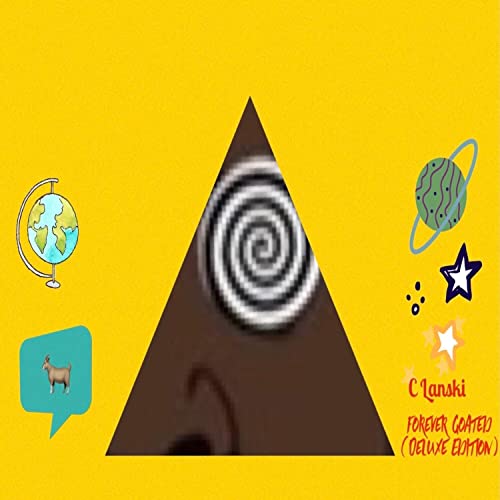 Amazon Music - C LanskiのForever Goated (Deluxe Edition) [Explicit ...