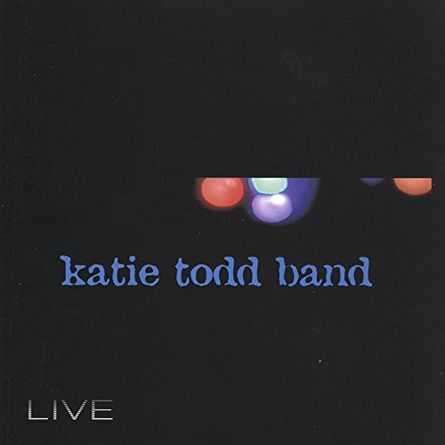 Play Live by Katie Todd Band on Amazon Music