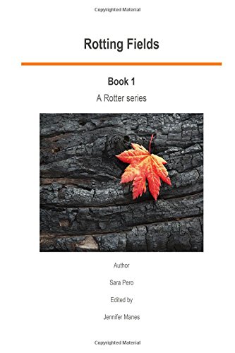 Amazon | Rotting Fields (A Rotter) | Pero, Sara, Manes, Jennifer, Manes ...