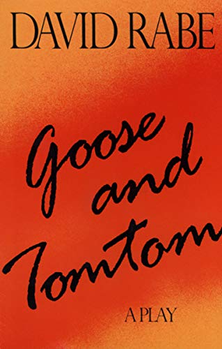 Goose and Tomtom: A Play - Kindle edition by Rabe, David. Literature ...