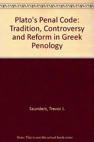 Amazon.com: Plato's Penal Code: Tradition, Controversy, and Reform in ...
