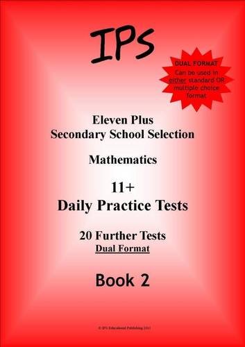 Eleven Plus Mathematics Daily Practice Papers: Bk. 2: Dual Format ...